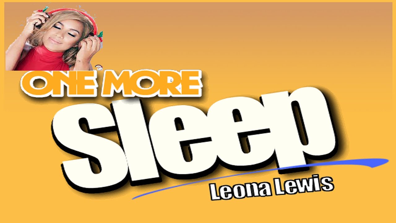 One More Sleep Leona Lewis - YouTube