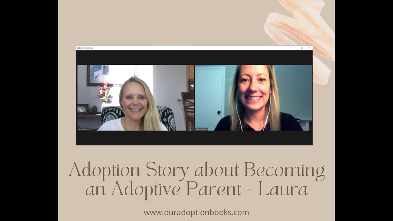 Adoption Story of Becoming an Adoptive Parent by Laura Khoury - YouTube