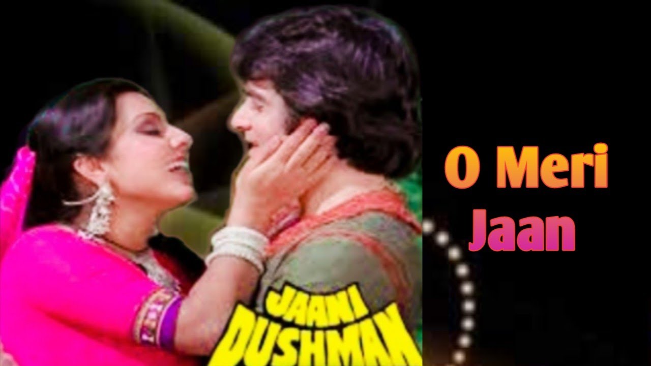 O Meri Jaan | Movie Jaani Dushman | Jeetendra, Nitu Sinha | 🎤 - Kishore ...