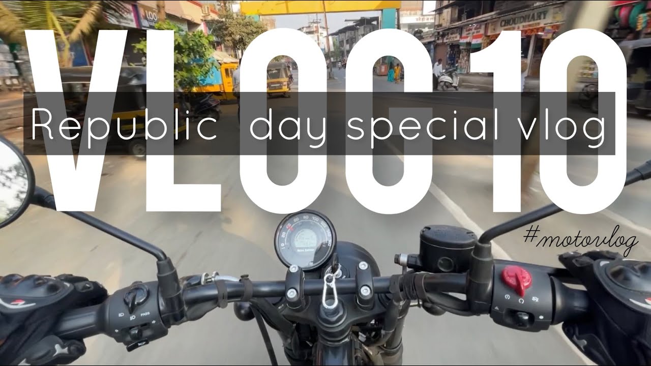 Republic Day special vlog 2023 🇮🇳 | 1st Moto vlog | Vlog 10 | - YouTube