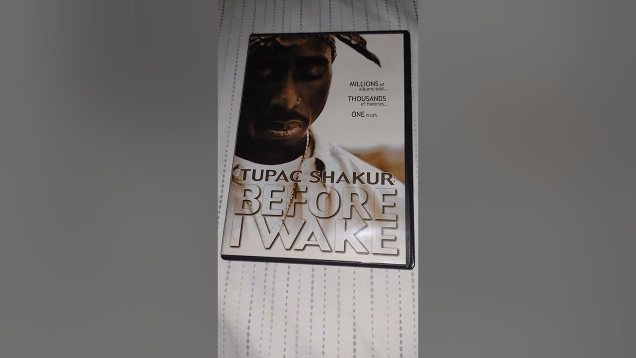 tupac Shakur before I wake DVD - YouTube