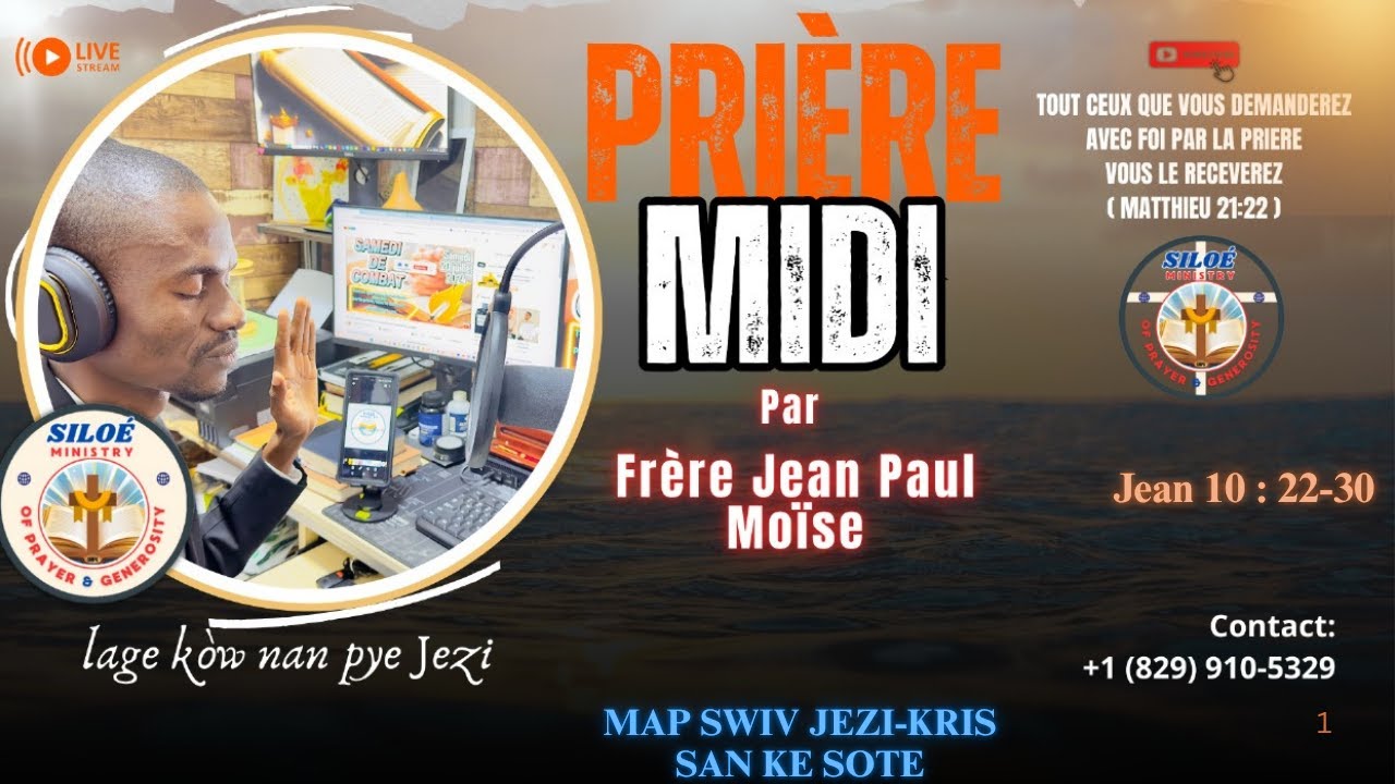 PRIERE MIDI - MAP SWIV JEZI - KRIS SAN KE SOTE - MIDI DE COMBAT AVEC FRERE MOISE JEAN PAUL - YouTube