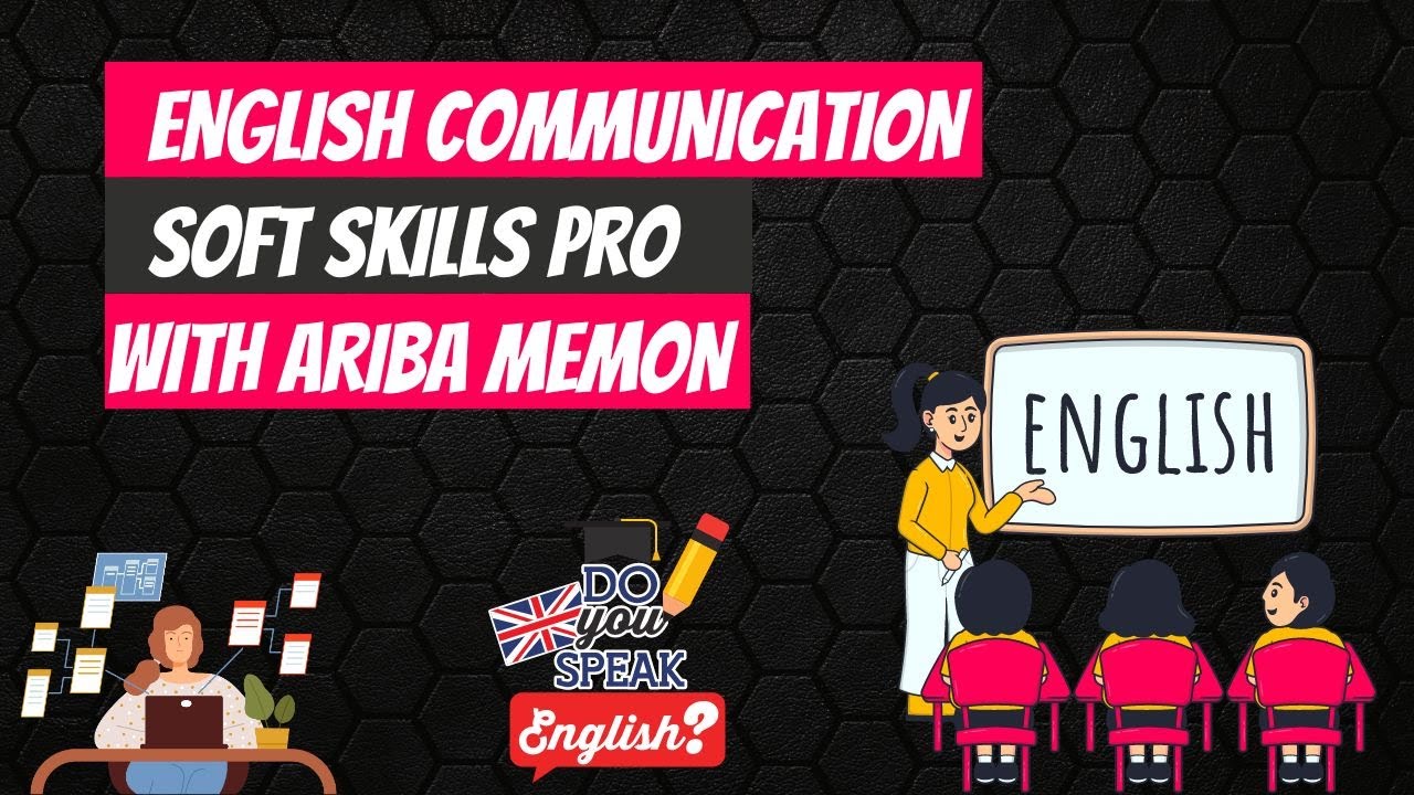 English Communication & Soft Skills Pro With Ariba Memon - YouTube English Communication & Soft Skills Pro With Ariba Memon - YouTube
