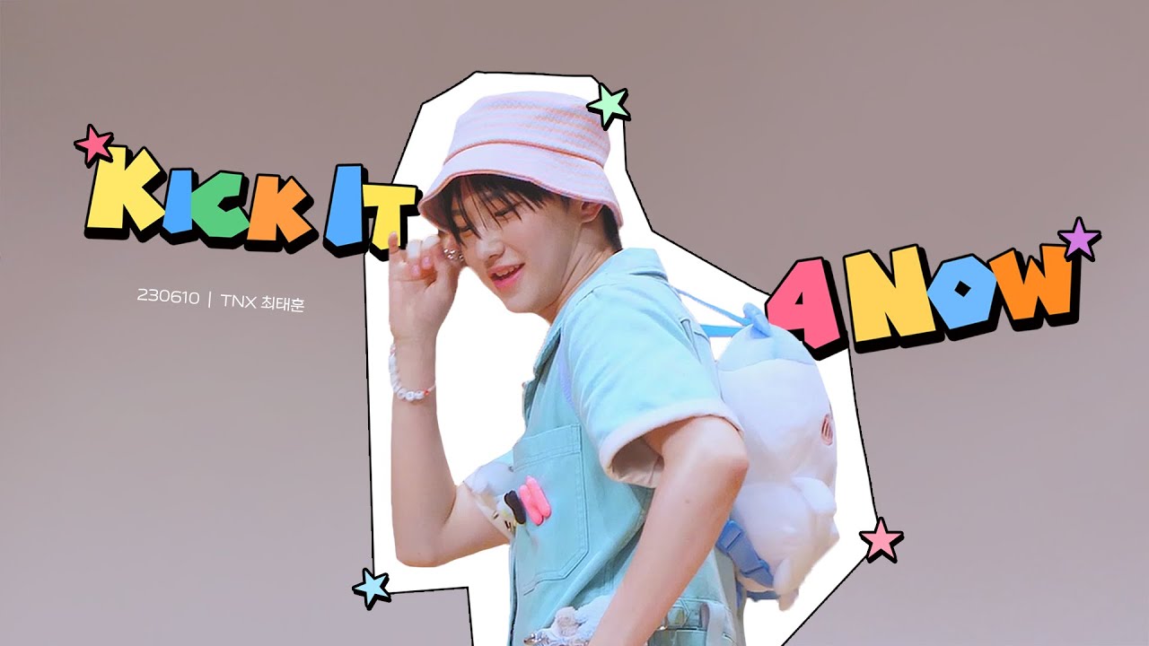 230610 'Kick It 4 Now' TNX 더뉴식스 최태훈 직캠 TAEHUN FOCUS (4K) - YouTube