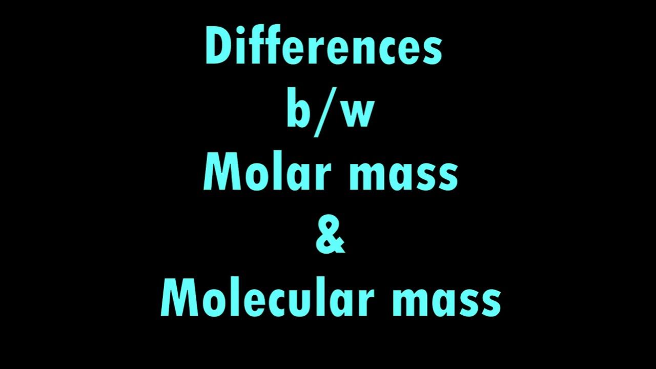 What Is The Difference Between Molar Mass And Molecular Mass what-is-the-difference-between-molar-mass-and-molecular-mass