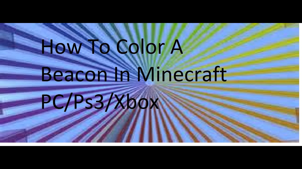 How to color a beacon on minecraft PC/Ps3/Xbox - YouTube