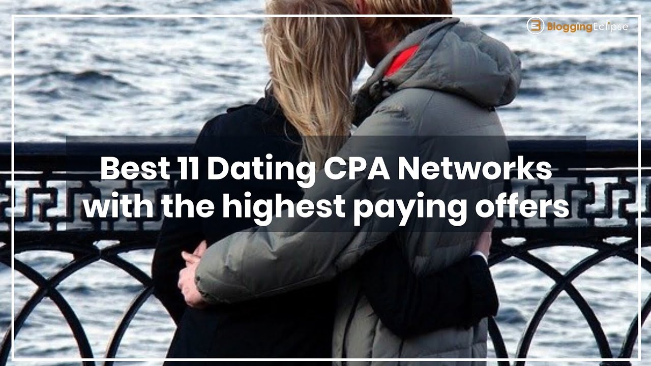 🔥Top Dating CPA Networks with the highest paying offers! - YouTube
