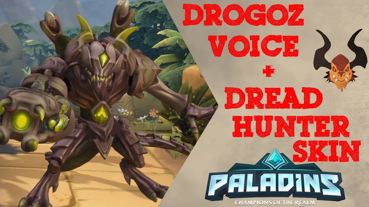 Paladins - Drogoz Voice Pack - Dreadhunter Skin - YouTube