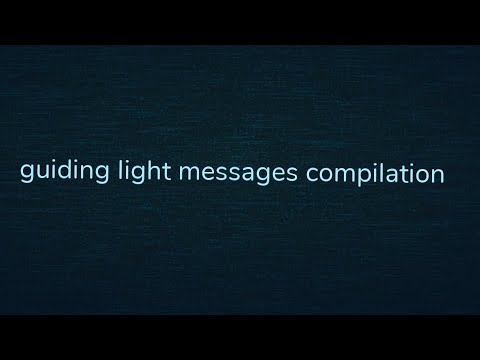 guiding light messages compilation part 1 - YouTube