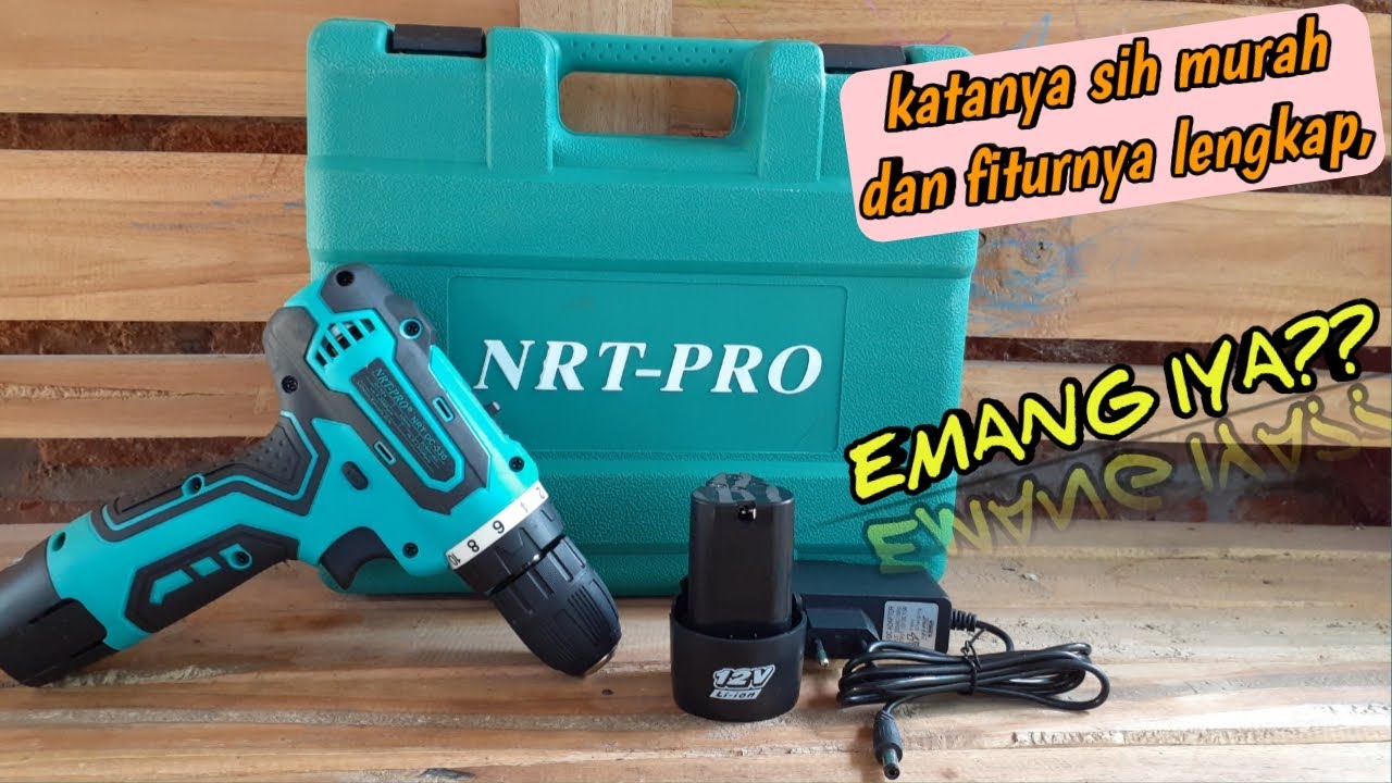 Review bor cordless NRT PRO DC 330. Bor yang cocok buat si dana minim ...