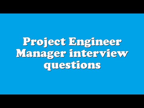 Project Engineer Manager interview questions - YouTube