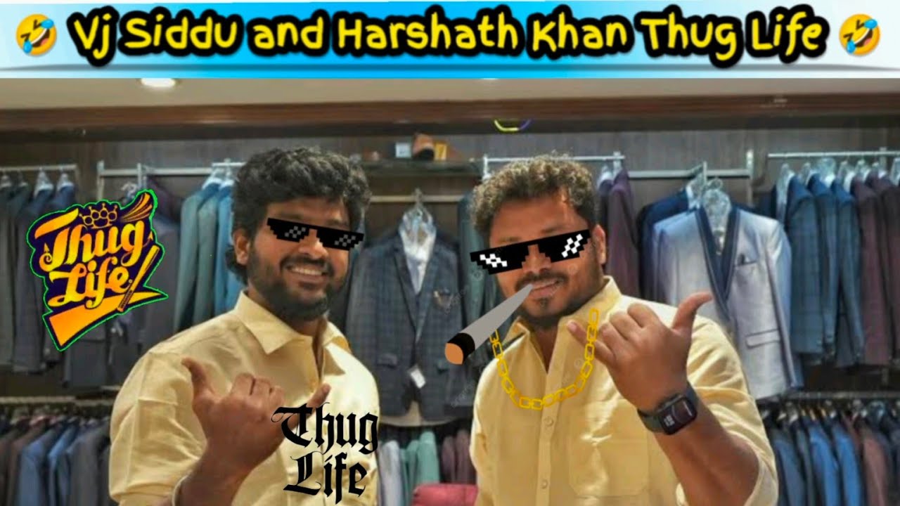 🤣 Vj Siddu And Harshath Khan Thug life 😂 - YouTube