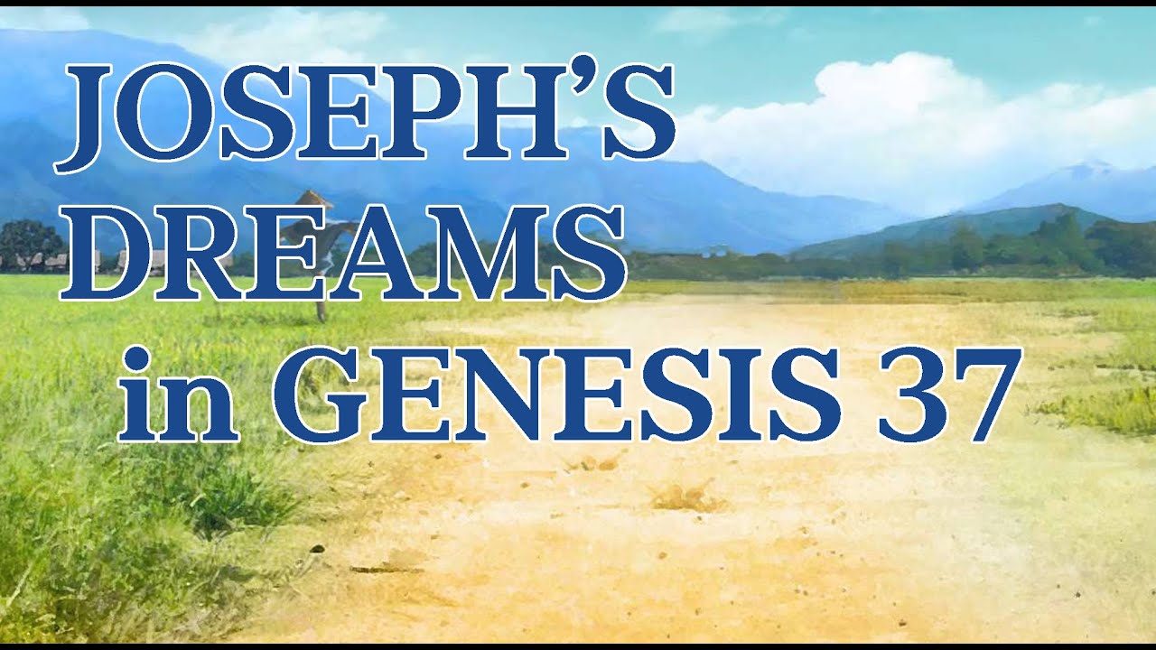 Joseph’s Dreams in Genesis 37 - YouTube