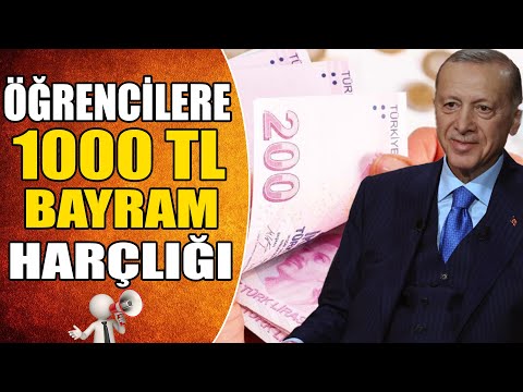 ÖĞRENCİLERE BAYRAM HARÇLIĞI 2023 | HAZİRAN AYI ÖĞRENCİ BAYRAM HARÇLIĞI 1000 LİRA