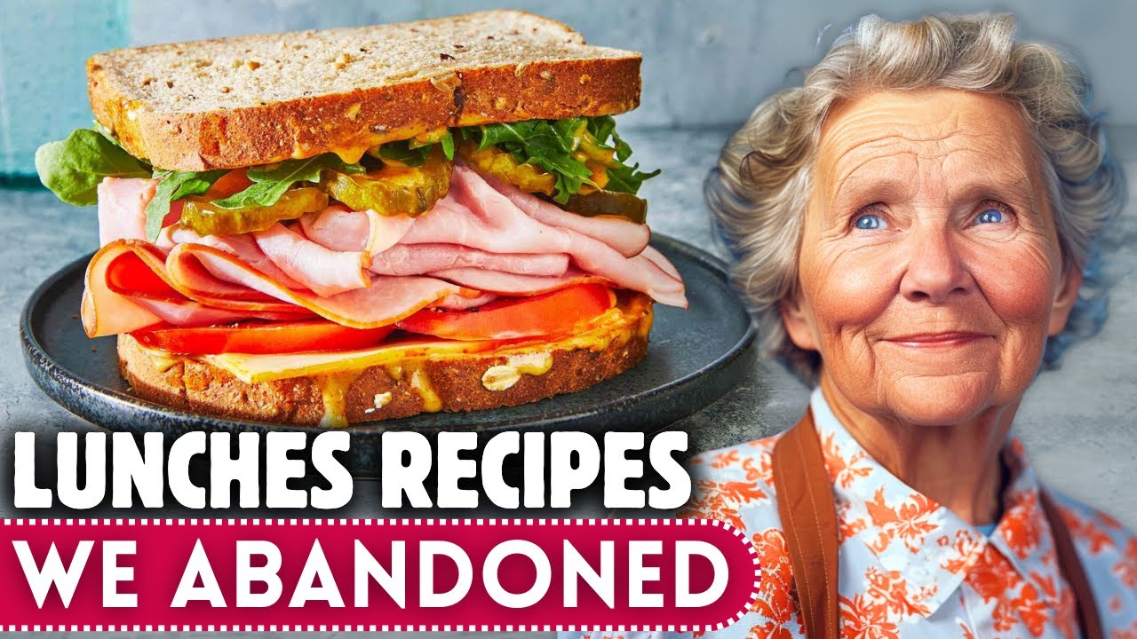 2 Hours of Forgotten Lunch Recipes That VANISHED From Family Tables ...