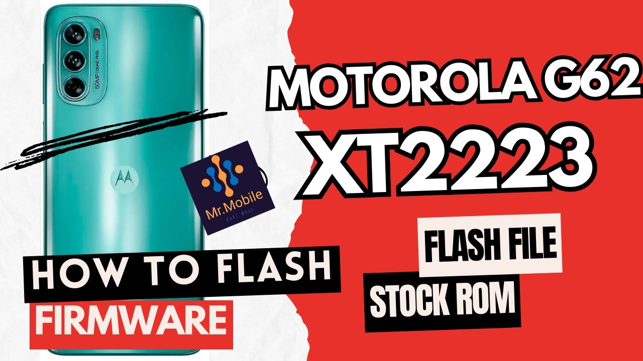 [Tutorial] How to Flash Motorola G62 5G XT2223 Firmware using Flash ...