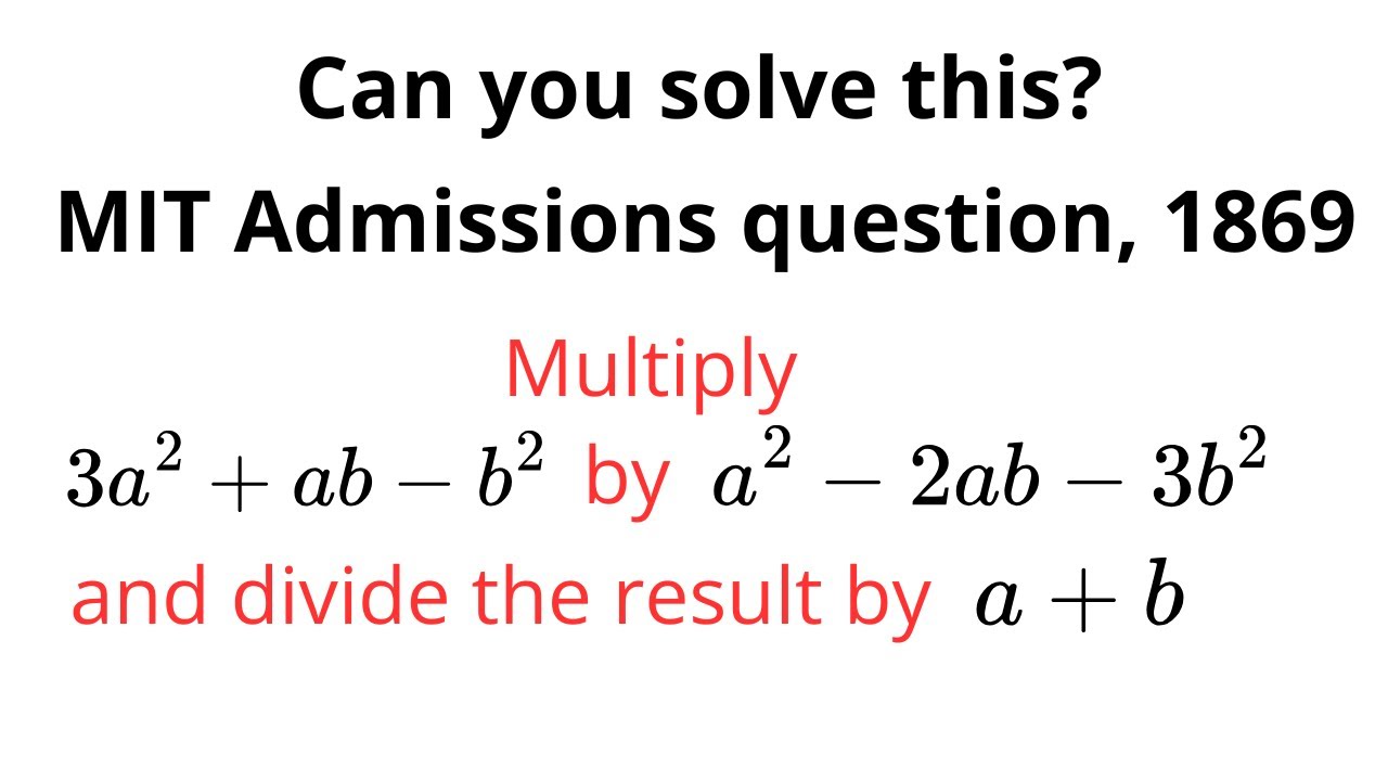 MIT Entrance exam from 1869 Problem 3. Can you solve it ? - YouTube