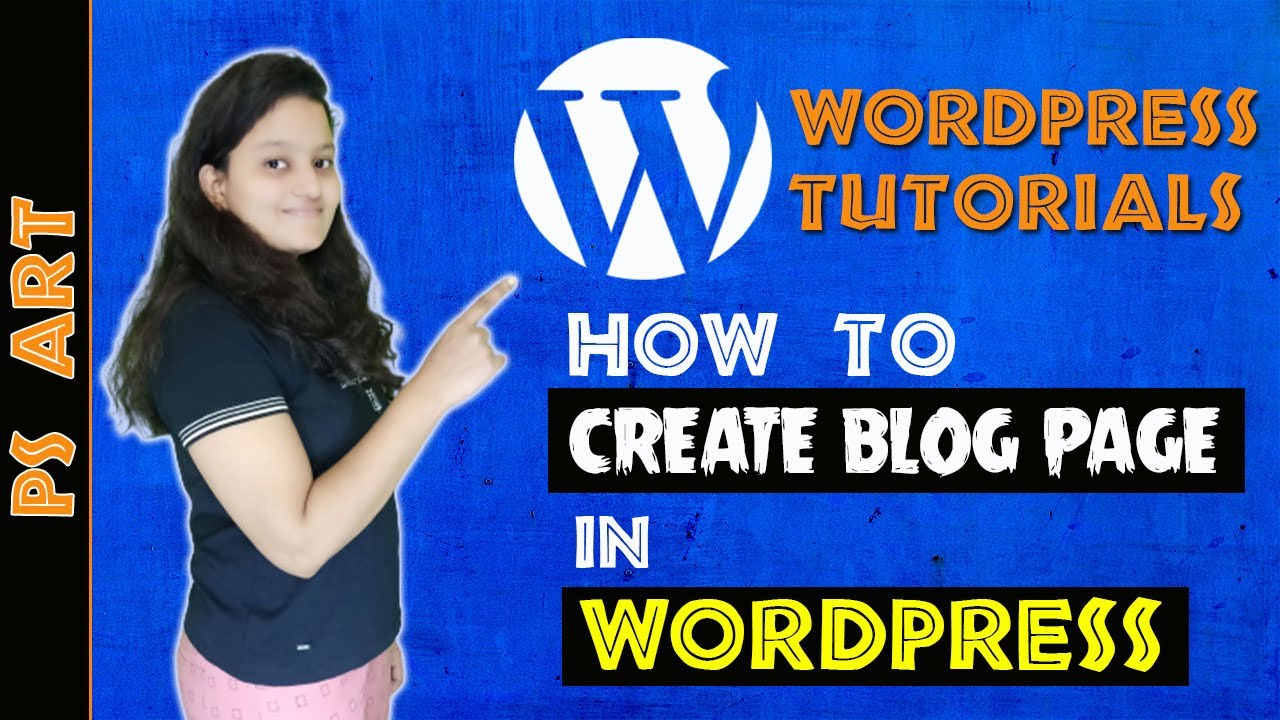 How to Create Blog Page in WordPress | WordPress Tutorial By Leena Jain ...
