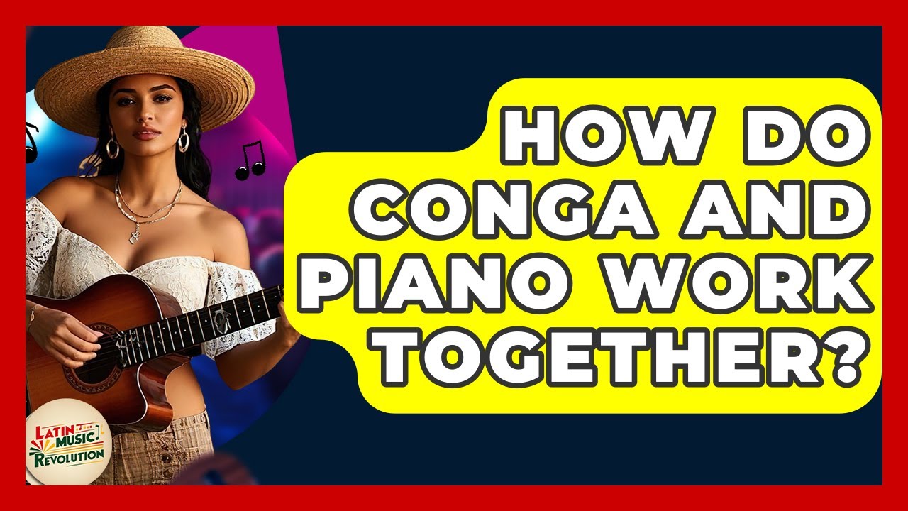 How Do Conga And Piano Work Together? - Latin Music Revolution - YouTube