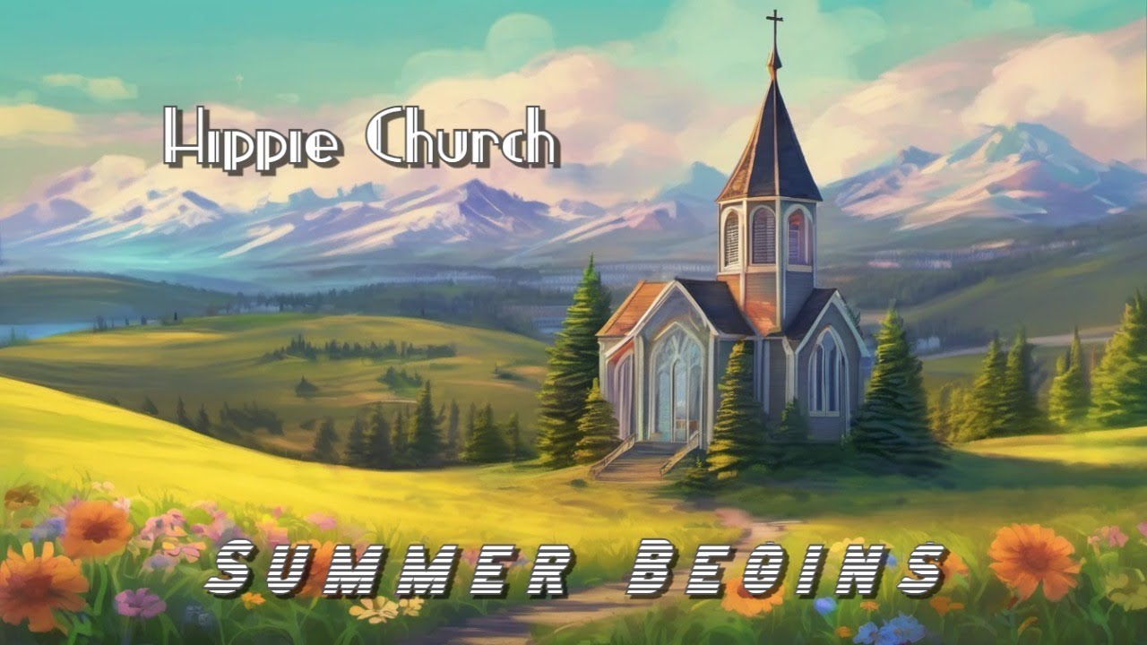 Summer Begins & Sneak Peek at Super Boof Review - Hippie Church - YouTube
