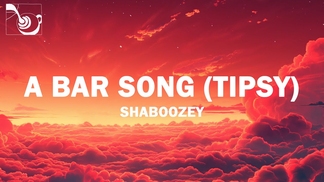 Shaboozey - A Bar Song (Tipsy) (Lyrics) - YouTube
