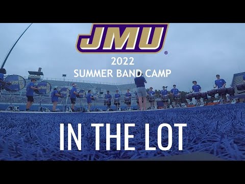 JMU 2022 Summer Band Camp IN THE LOT - YouTube