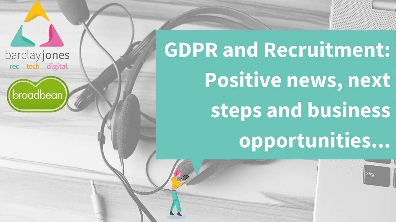 GDPR: The End of Recruitment As We Know It? - YouTube