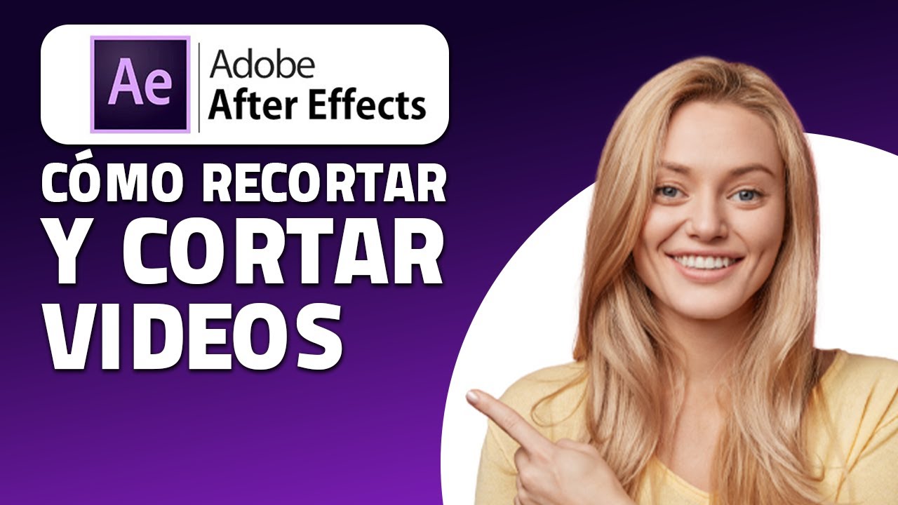 Cómo Recortar Y Cortar Videos En After Effects. ¡Rápido y Fácil! - YouTube