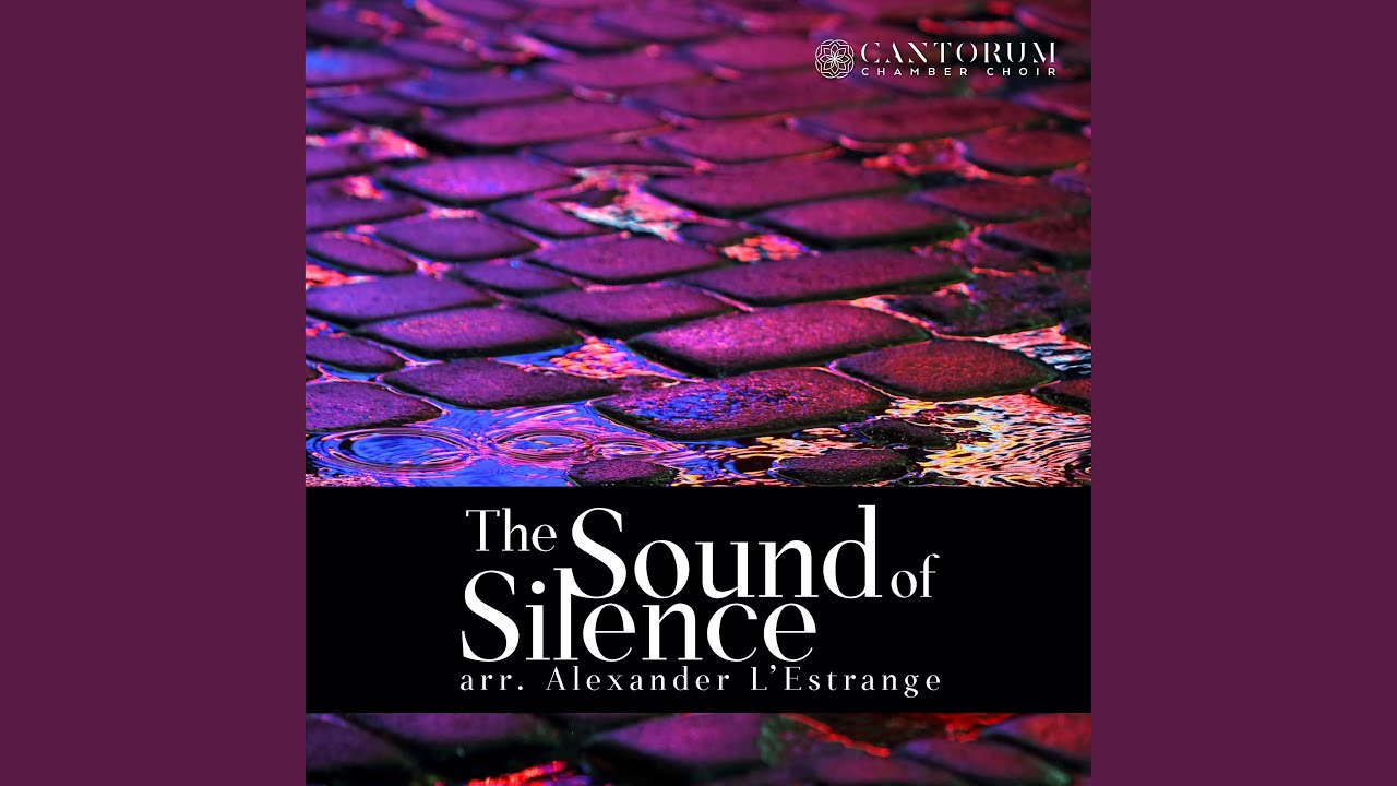 The Sound of Silence arr. Alexander L'Estrange - YouTube