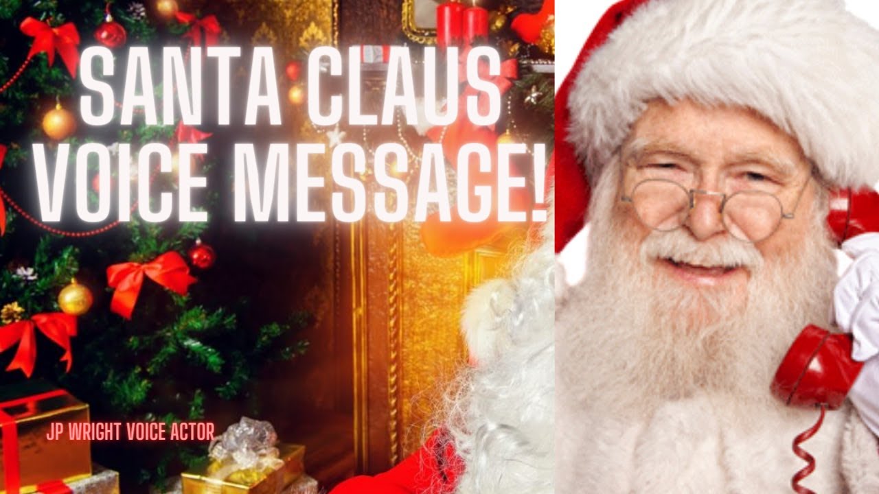 SANTA CLAUS VOICE MESSAGE - YouTube