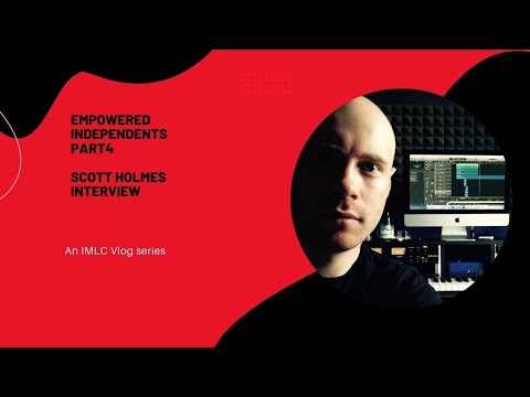 SCOTT HOLMES INTERVIEW! EMPOWERED INDEPENDENTS an IMLC vlog series ...