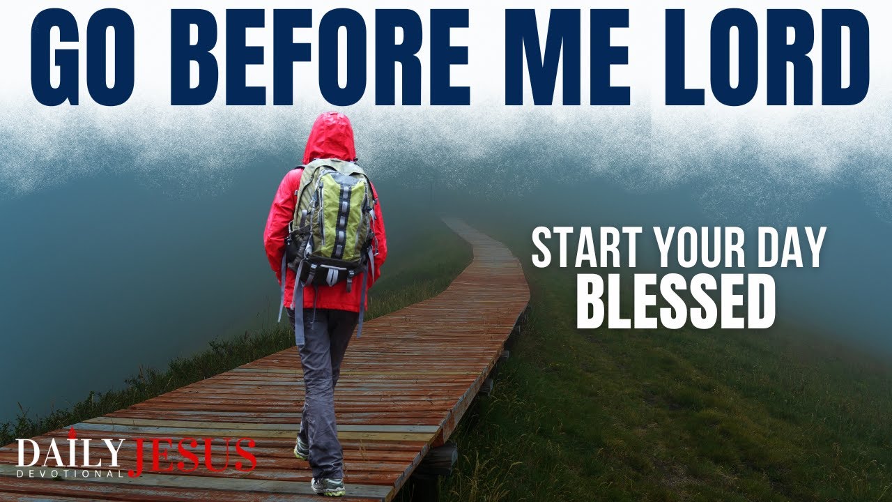 Ask God To Go Before You And Guide Your Steps (Christian Motivation And ...