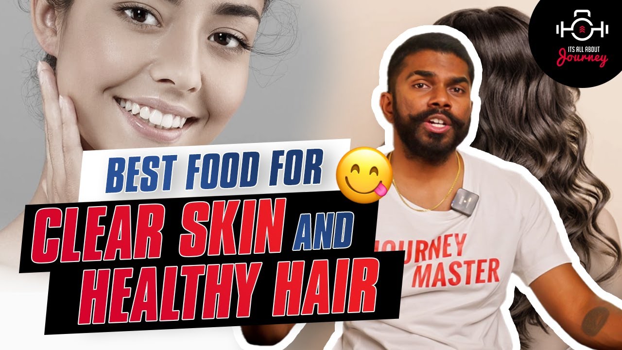 Healthy Eating: A Guide to Good Hair, Clear Skin | Benifits of Healthy ...