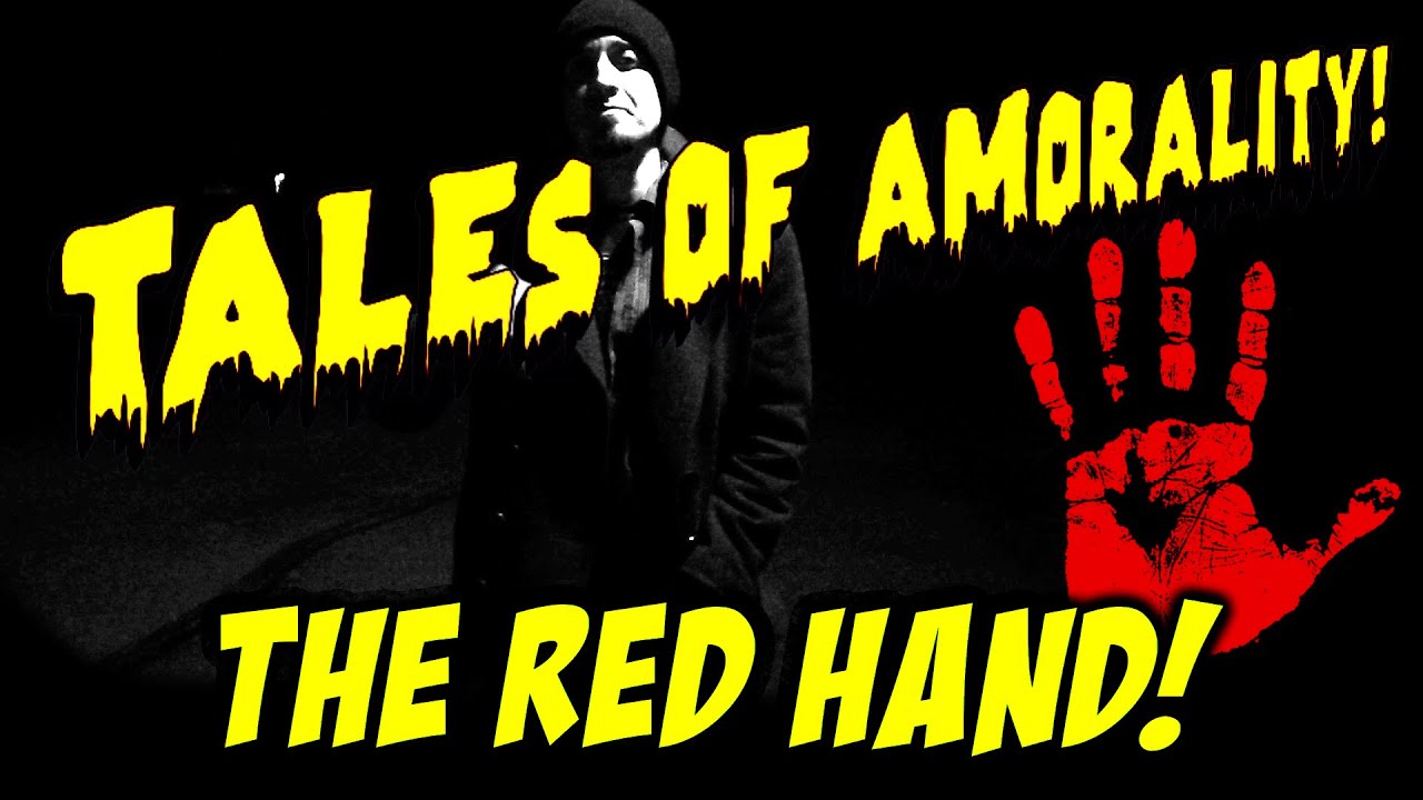Tales Of Amorality Ep.03 – THE RED HAND! - YouTube