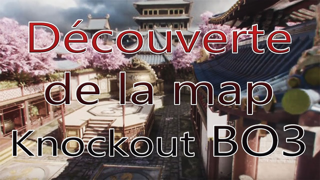 Découverte map KNOCKOUT du DLC Eclipse BO3 [FR] - YouTube