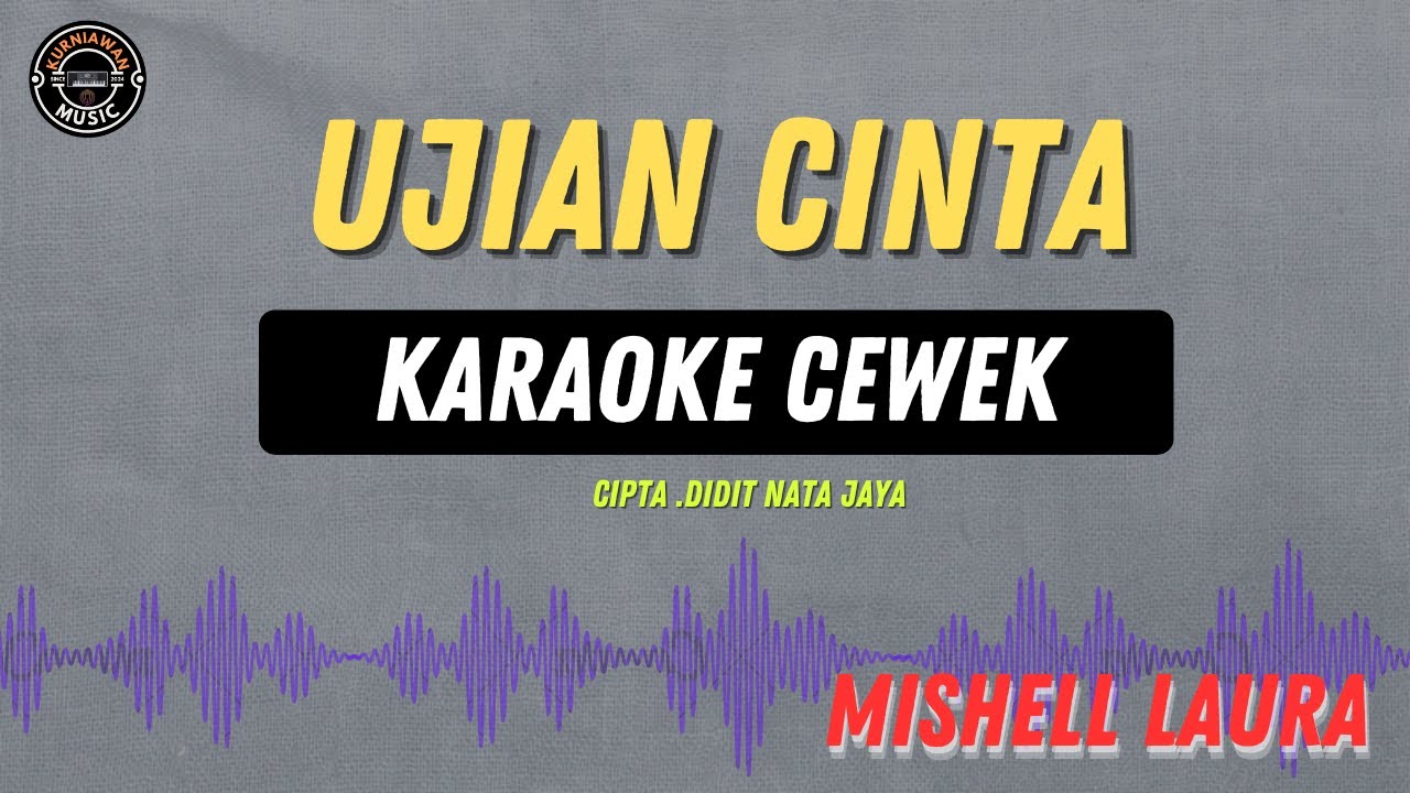 UJIAN CINTA - ( KARAOKE RAMPAK CEWEK ) Mishell Laura - YouTube