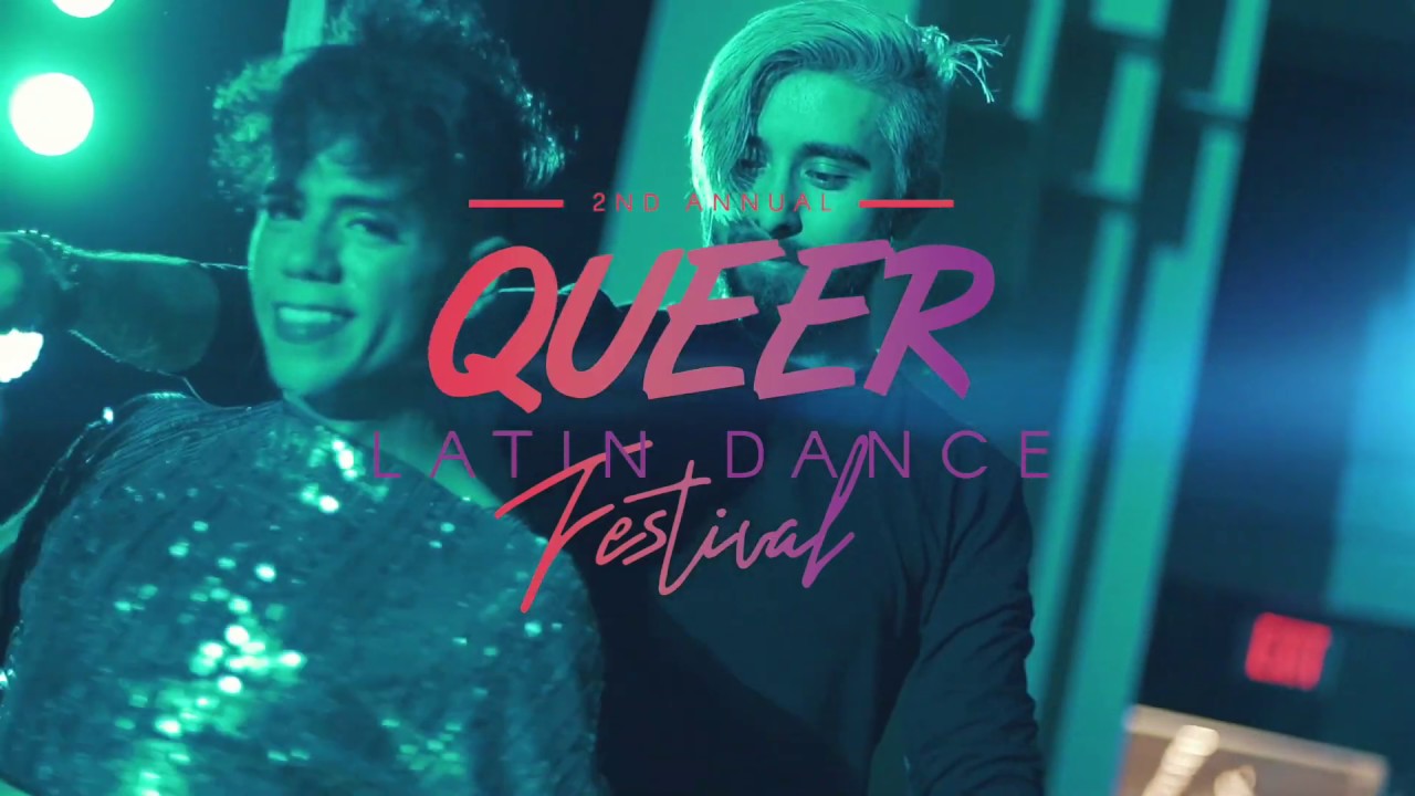 Queer Latin Dance Festival Recap (OFFICIAL) - YouTube