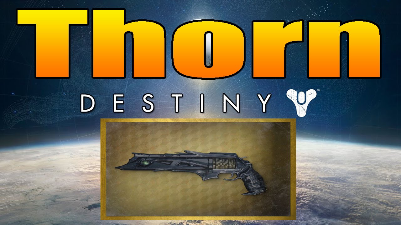 Destiny Tips/Tricks: How to get Thorn - Exotic Hand Cannon (Exotic ...