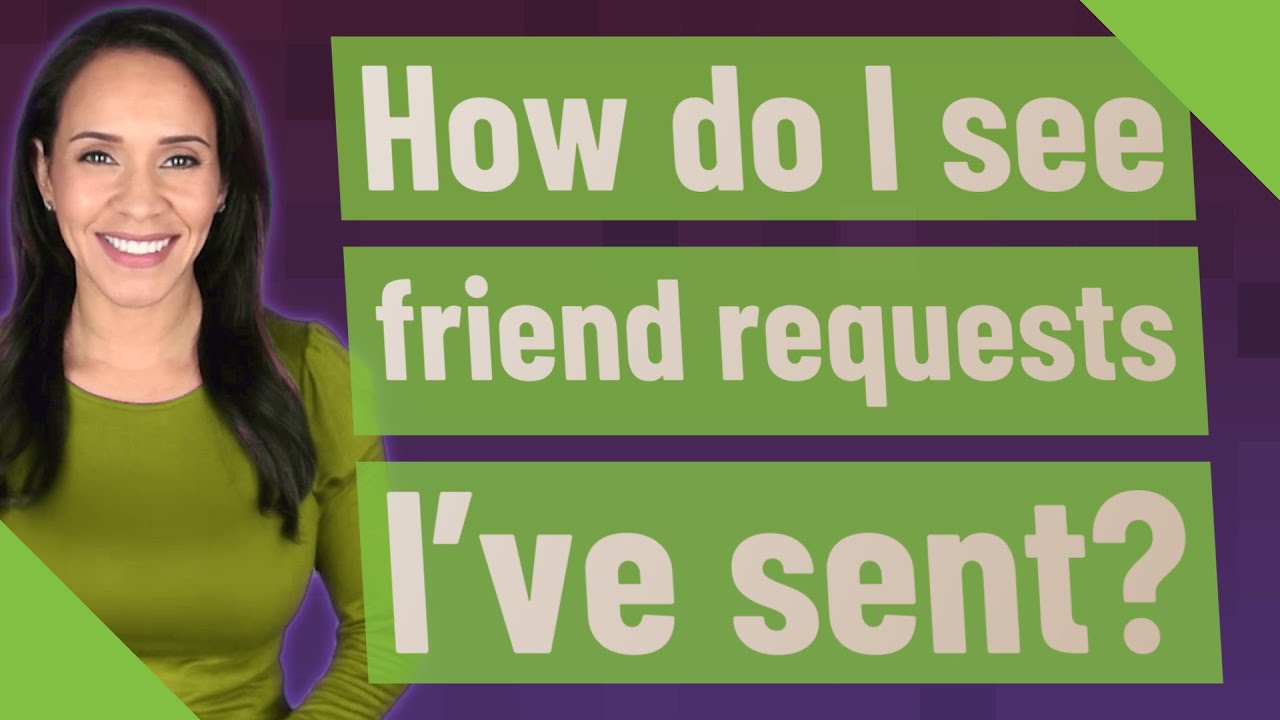 How Do I See Friend Requests I ve Sent YouTube how-do-i-see-friend-requests-i-ve-sent-youtube