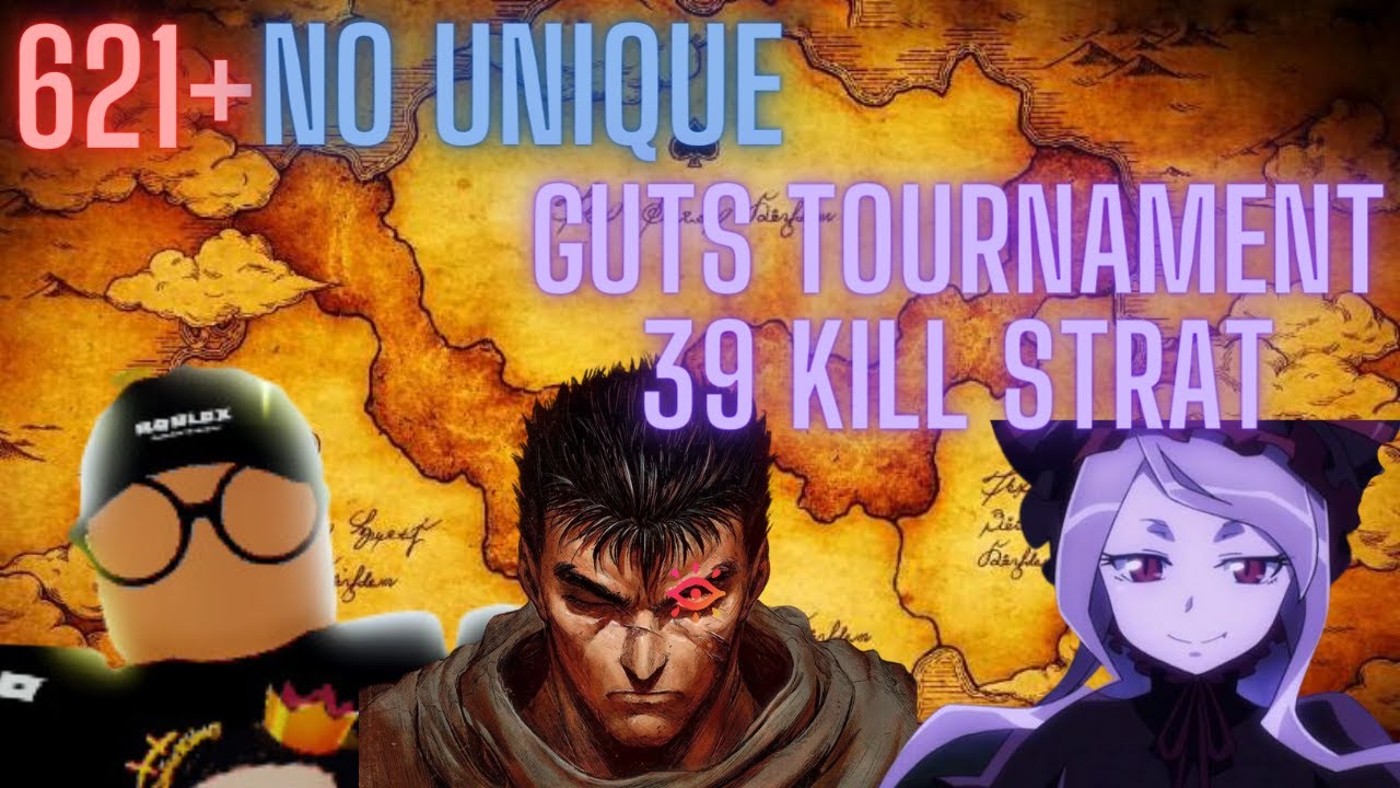 621+ [NO UNIQUE NO FULL SSS] GUTS KILL TOURNAMENT 39 STRAT! ANIME ...