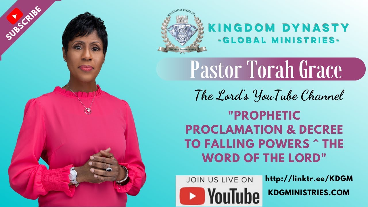 Pastor Torah Grace- Prophetic Proclamation & Decree To Falling Powers ...