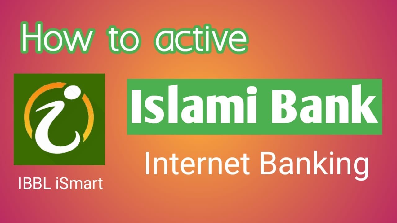 How to Active Islami Bank Internet Banking service - YouTube