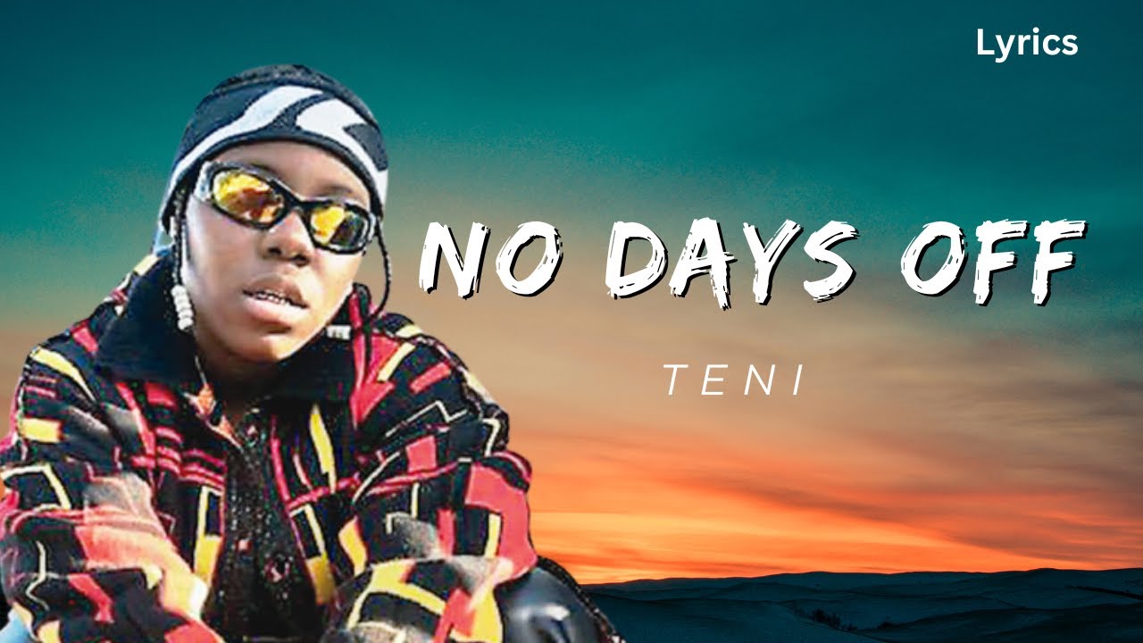 Teni - No Days Off - YouTube Music