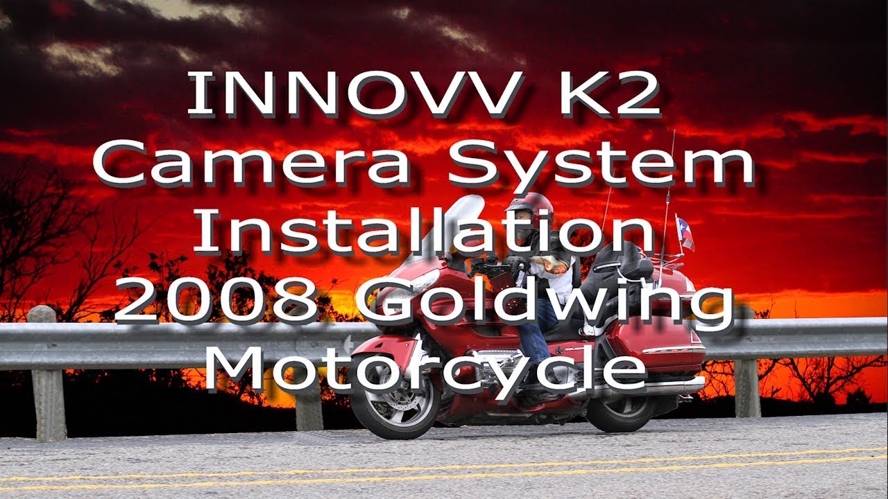 INNOVV K2 Motorcycle Camera Installation On A 2008 Goldwing Motorcycle ...