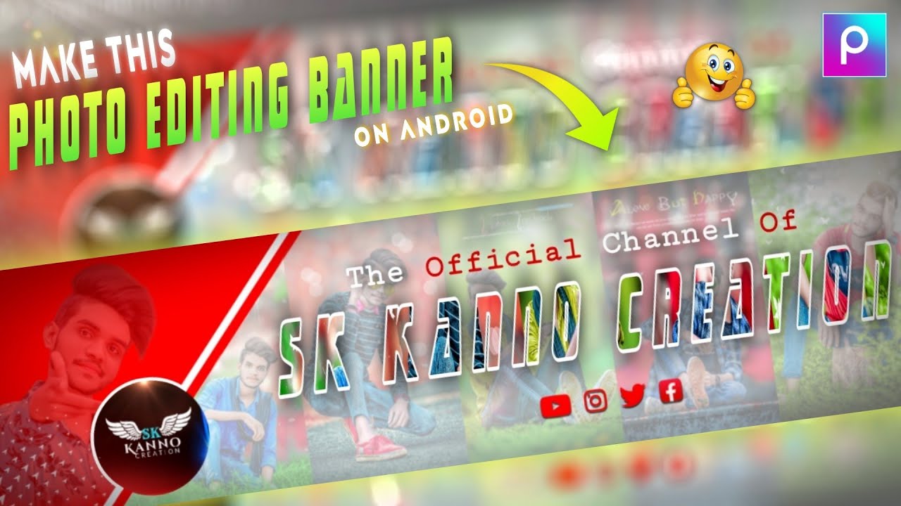 How To Make A Professional Banner For Photo Editing Channel - SK Kanno ...