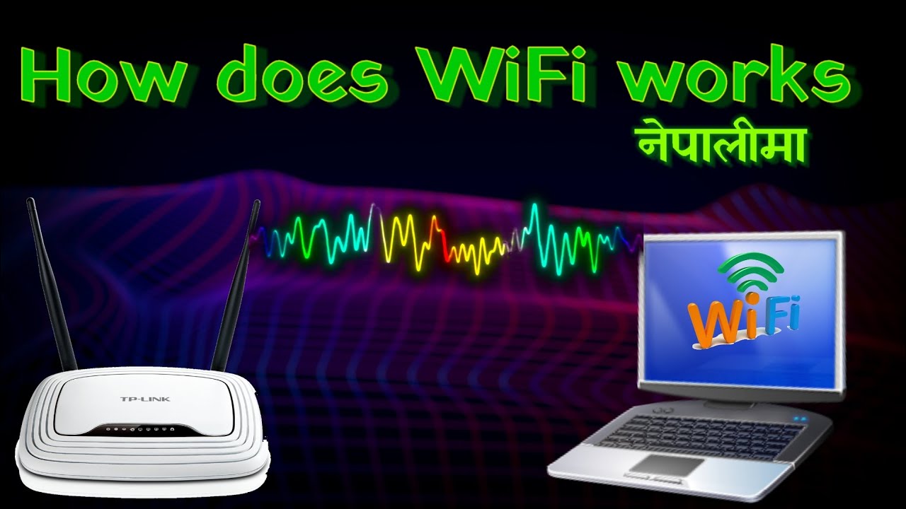 Working mechanism of wifi ||how does wifi works || wifi ले कसरी काम गर्छ 🤔 - YouTube