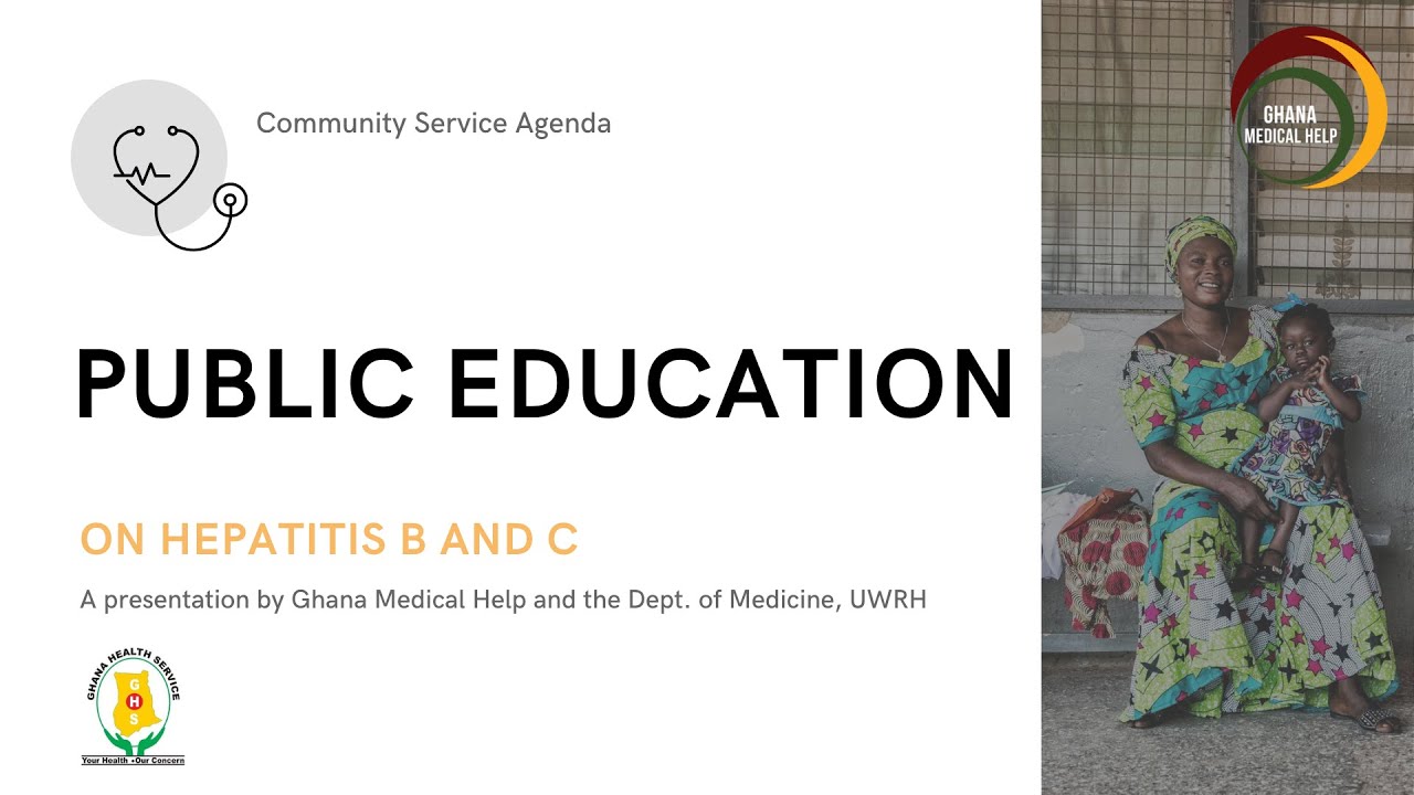 Hepatitis B and C Public Education Seminar by Dr. Dominic Akaateba ...