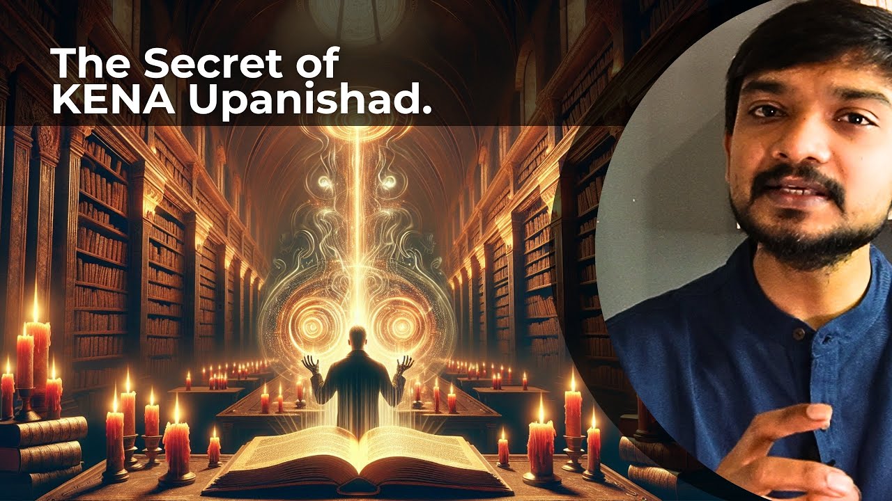 Consciousness; Unveiling the Hidden Meaning of the Cryptic Verses in Kena Upanishad - YouTube