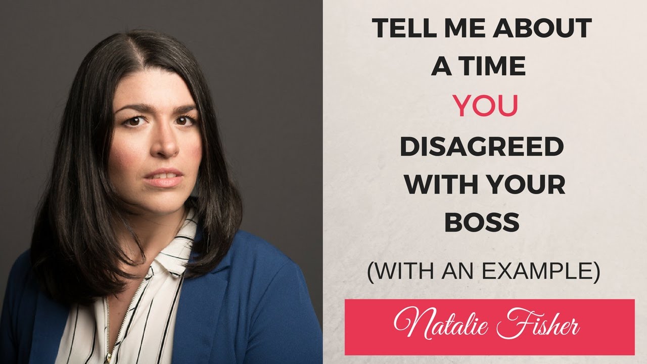 👊 Interview Question | A Time When You Disagreed with Your Boss ...