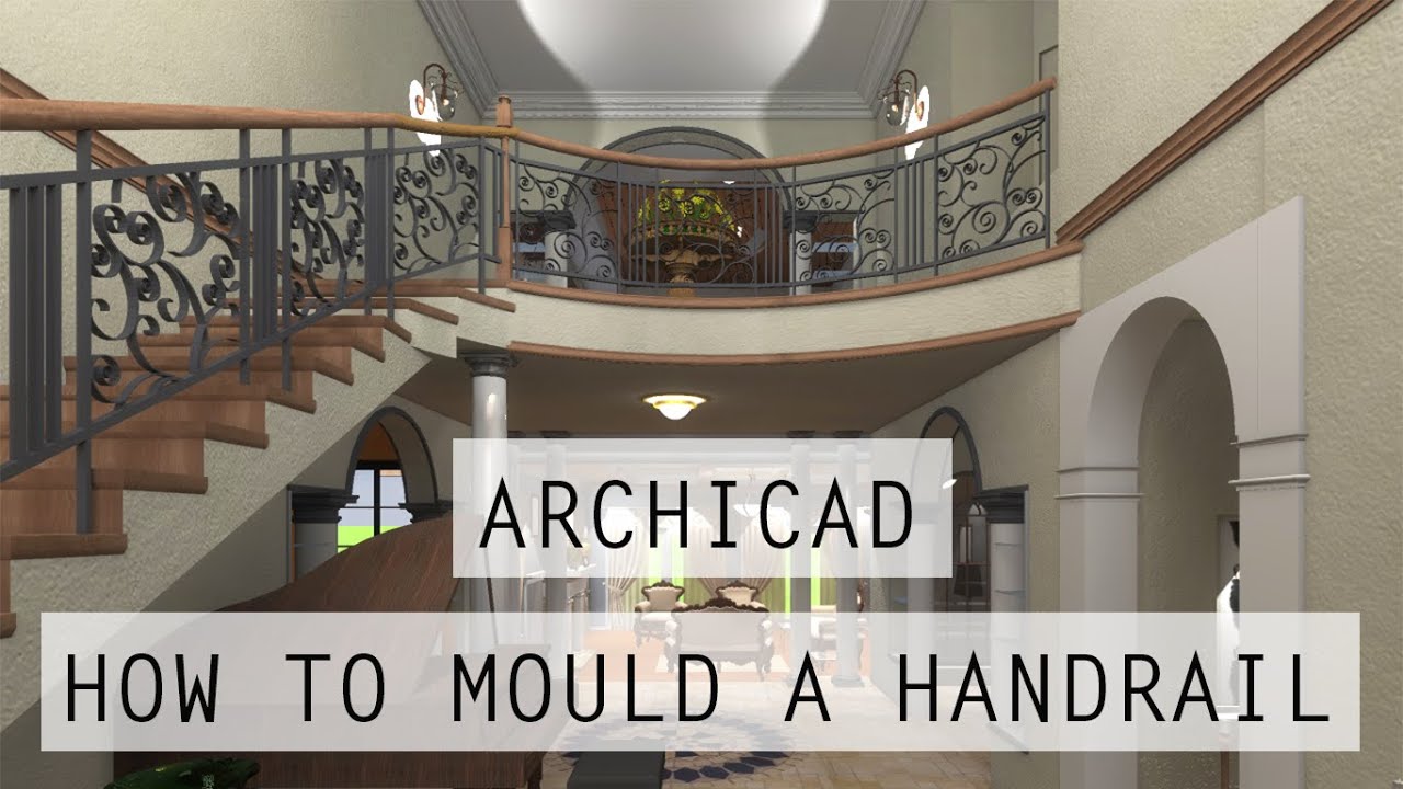 How to mould a handrail - Archicad - YouTube